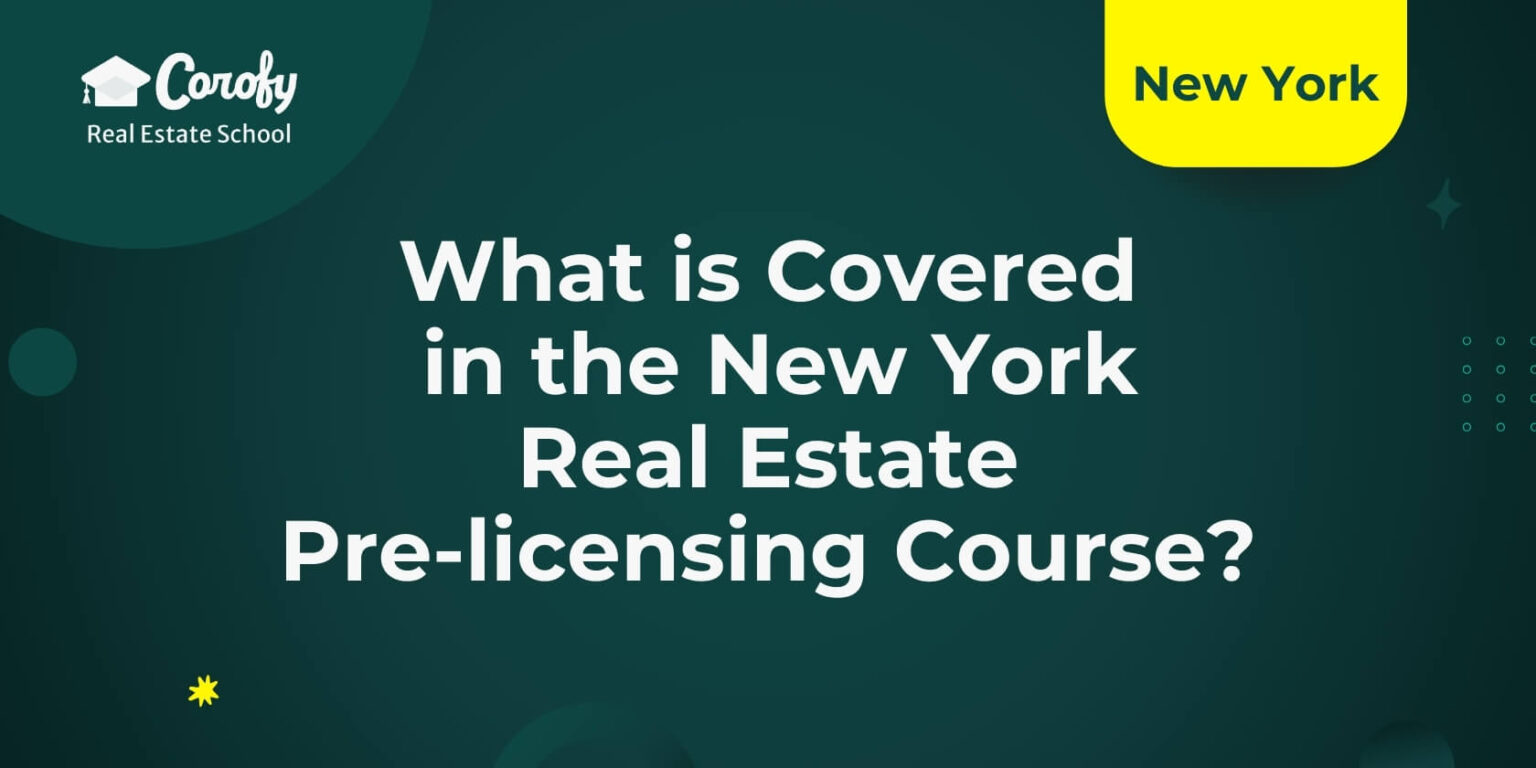 What is Covered in the New York Real Estate Pre-Licensing Course?